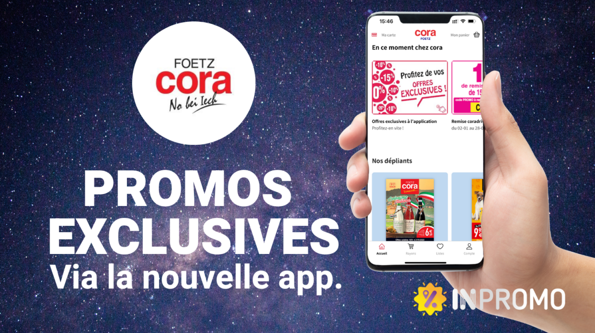 Cora Foetz : Offres exclusives sur votre application - INPROMO
